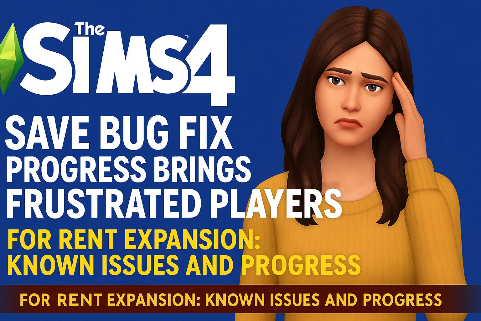Sims 4 save bug fix progress brings hope to frustrated players ⇒ Sims4Life